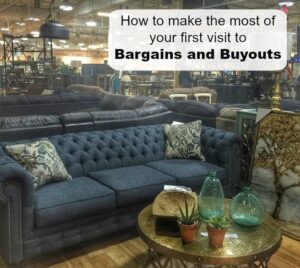 How to make the most of your first visit to Bargains and Buyouts ...