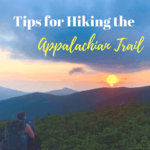 Tips for Hiking the Appalachian Trail - Adventure Mom