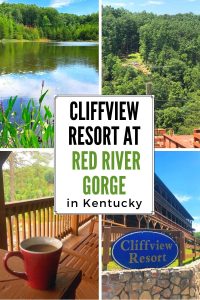 Plan your Red River Gorge Getaway at Cliffview Resort - Adventure Mom