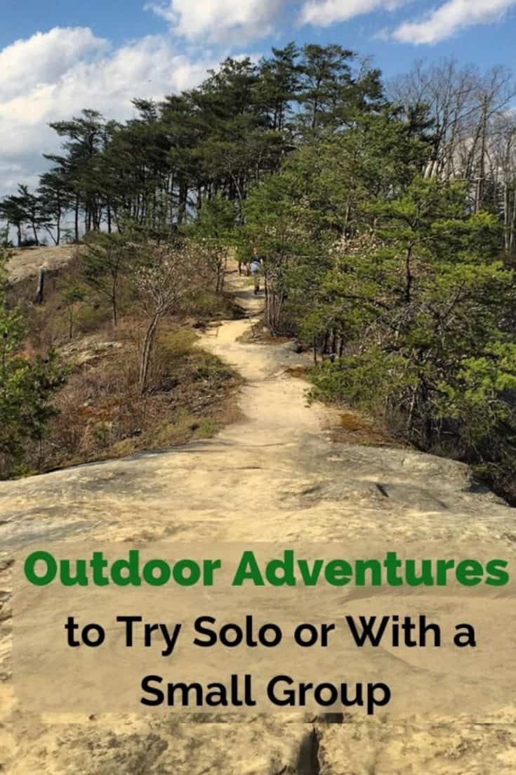 Outdoor Adventures to Try Solo or With a Small Group - Adventure Mom