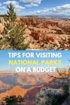 Tips for Visiting National Parks on a Budget
